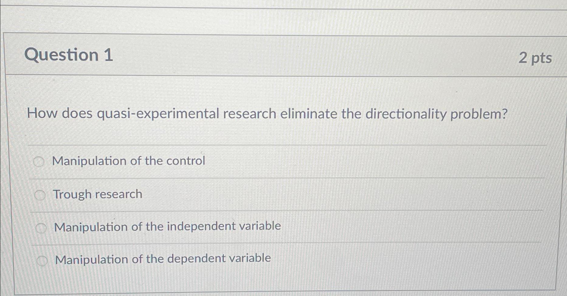 Solved Question 12 ﻿ptsHow does quasi-experimental research | Chegg.com