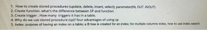 Solved 1. How to create stored procedures (update, delete, | Chegg.com