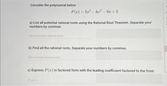 Solved Consider the polynomial below. P(x)=5x3−6x2−9x+2 a) | Chegg.com