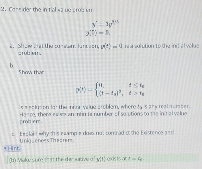 Solved 2. Consider the initial value problem y′y(0)=3y2/3=0. | Chegg.com