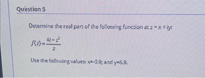 Solved Determine the real part of the following function at | Chegg.com