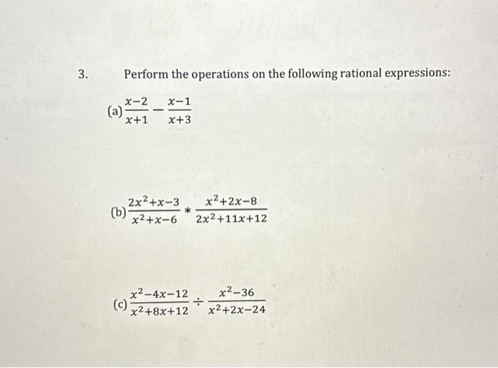 Solved 3. Perform the operations on the following rational | Chegg.com
