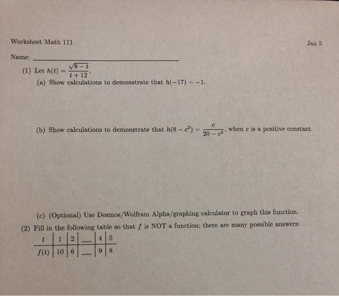 Solved Worksheet Math 111 Jan 5 Name: 78-7 (1) Let h(t) t + | Chegg.com