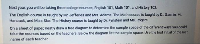 Solved Next year, you will be taking three college courses, | Chegg.com