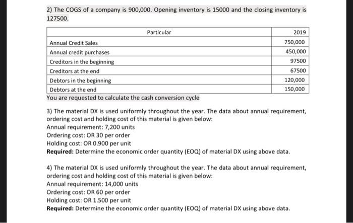Solved 2) The COGS of a company is 900,000. Opening | Chegg.com