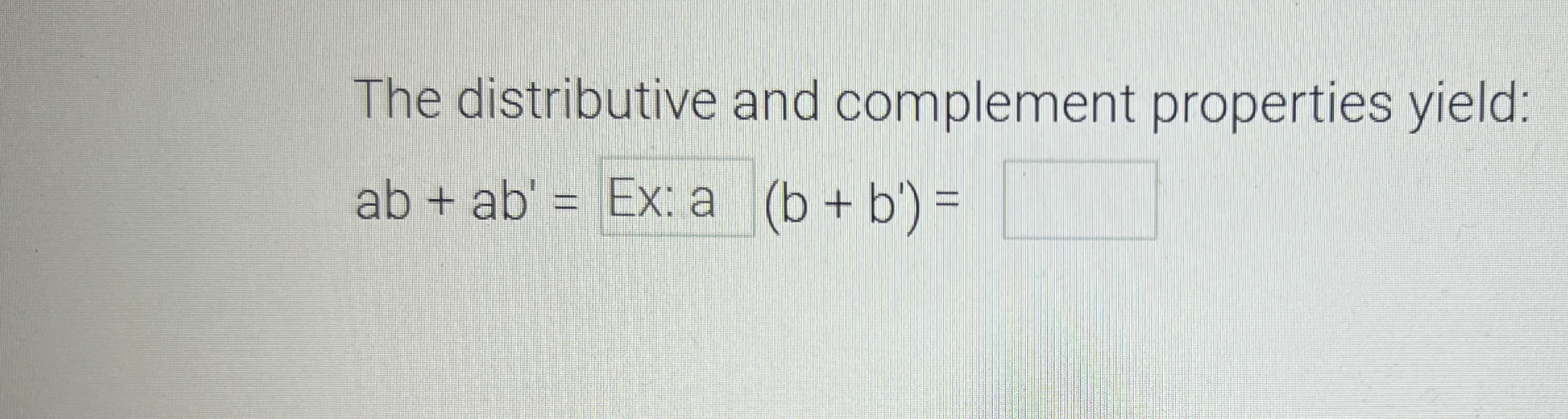 Solved The distributive and complement properties | Chegg.com