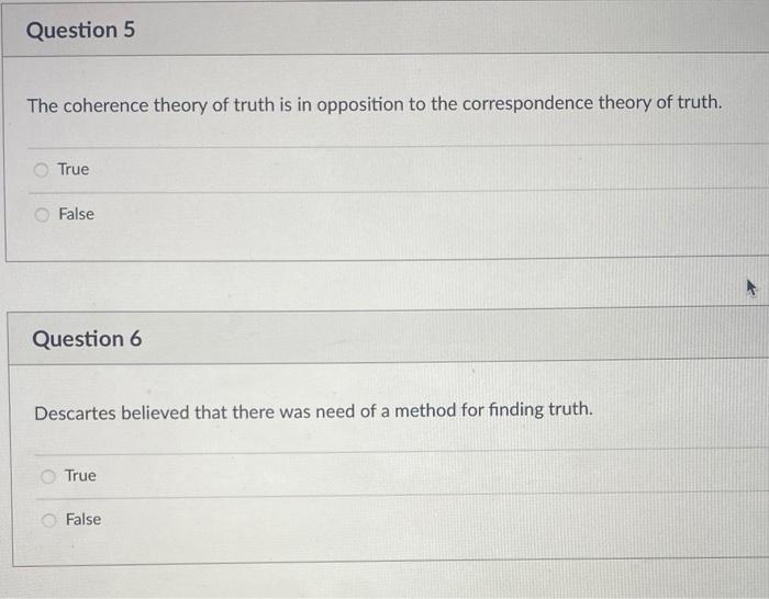 Solved Question 5 The coherence theory of truth is in | Chegg.com