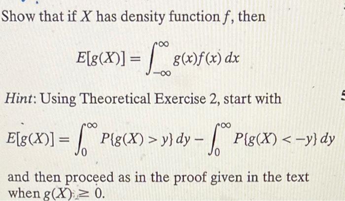 Solved Show that if X has density function f, then | Chegg.com