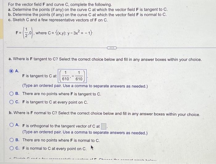 Solved For the vector field F and curve C, complete the | Chegg.com
