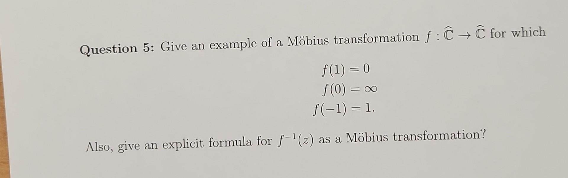 Solved Question 5: Give an example of a Möbius | Chegg.com