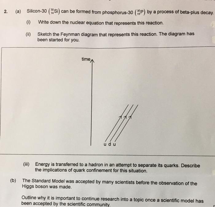 Solved 2. (a) Silicon-30 (Si) can be formed from | Chegg.com