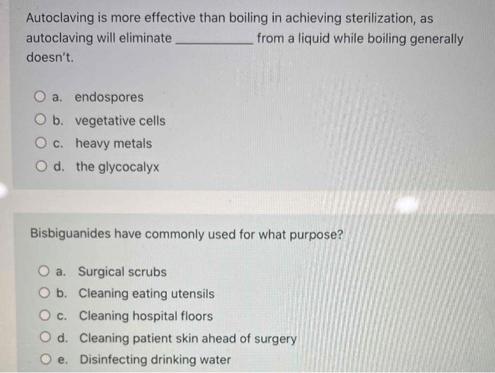 Solved Autoclaving is more effective than boiling in | Chegg.com