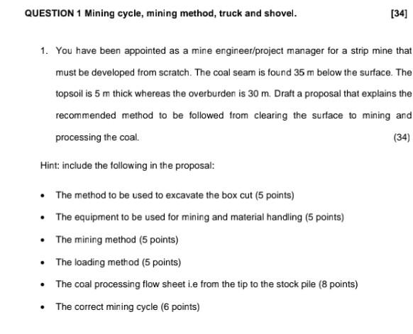 Solved QUESTION 1 Mining cycle, mining method, truck and | Chegg.com