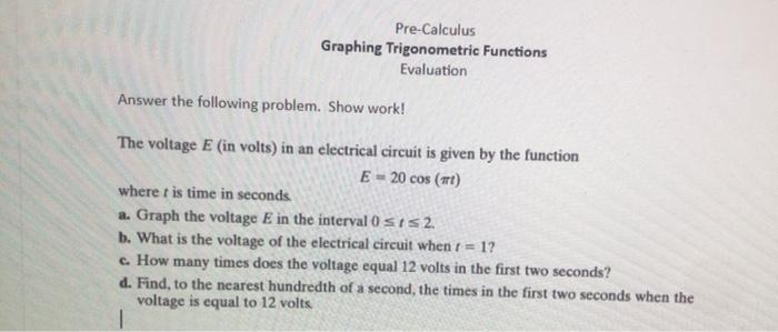Solved Pre-Calculus Graphing Trigonometric Functions | Chegg.com