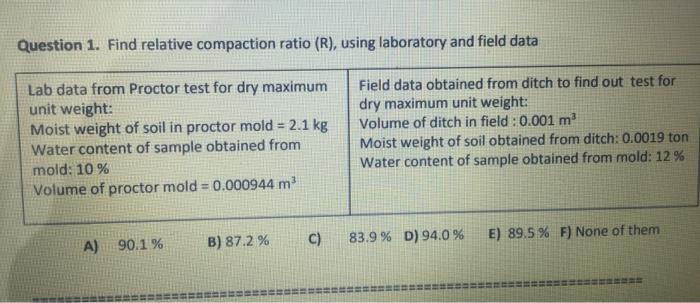 Solved Question 1. Find relative compaction ratio (R), using | Chegg.com