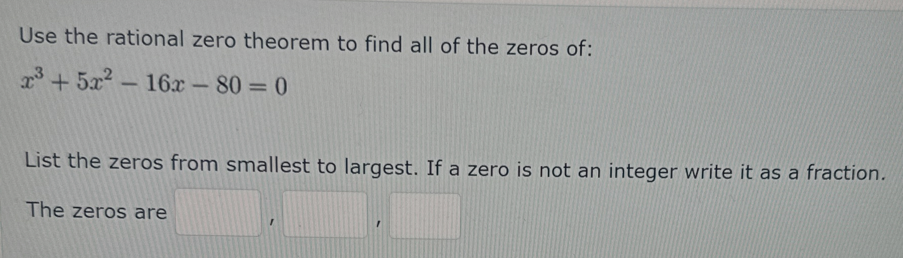 Solved Use the rational zero theorem to find all of the | Chegg.com