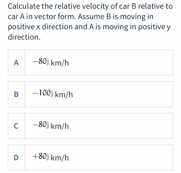 Solved Calculate the relative velocity of car B relative to | Chegg.com