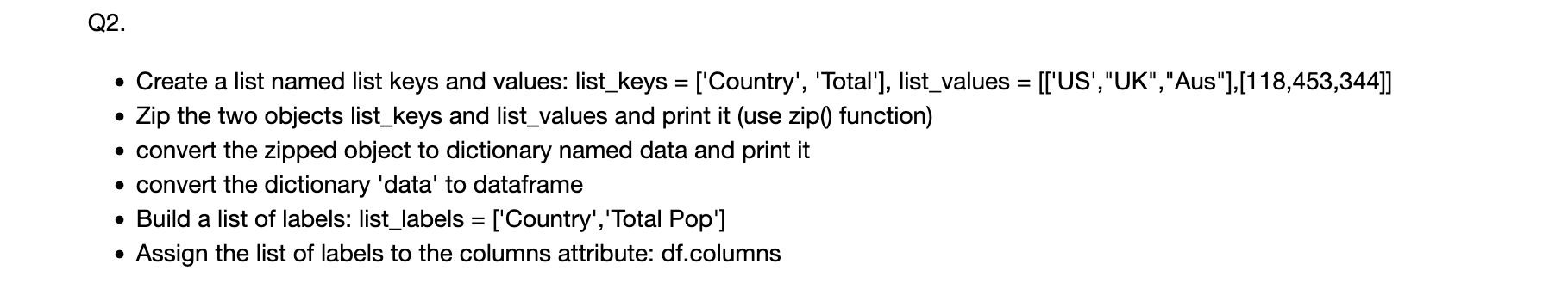 Solved Q2.Create a list named list keys and values: | Chegg.com