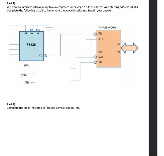 We want to interface 4KB memory to a microprocessor | Chegg.com