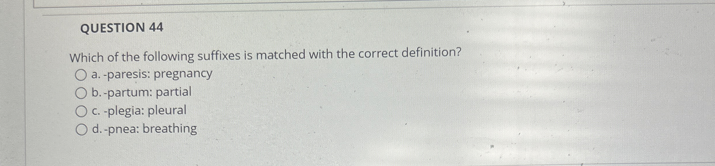 Solved QUESTION 44Which of the following suffixes is matched | Chegg.com