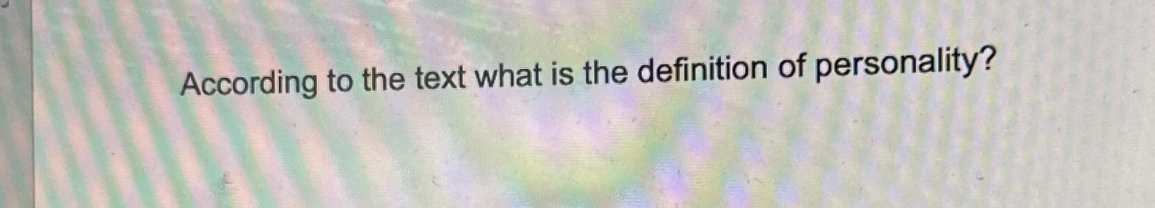 Solved According to the text what is the definition of | Chegg.com