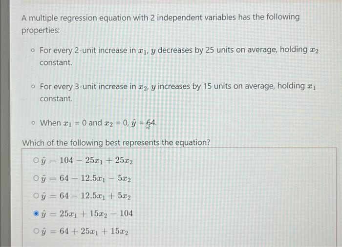 Solved A multiple regression equation with 2 independent | Chegg.com