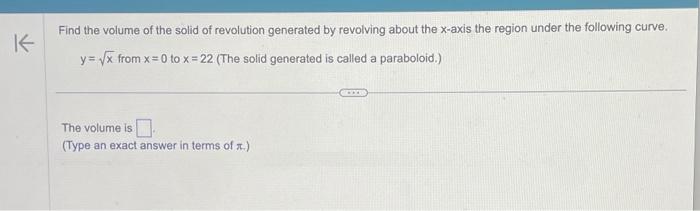 Solved Find the volume of the solid of revolution generated | Chegg.com