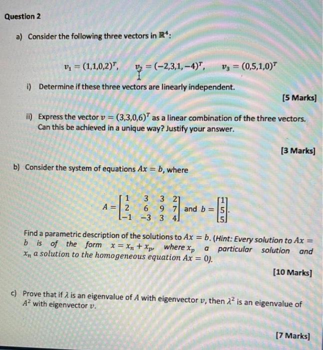 Solved Question 2 a) Consider the following three vectors in | Chegg.com
