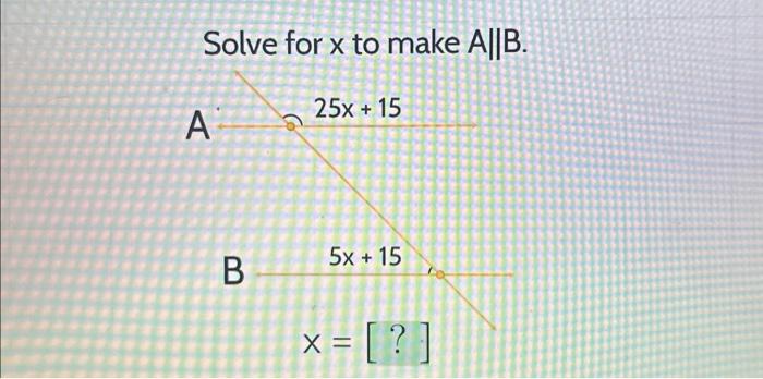 Solved Solve for x to make A\|B. | Chegg.com