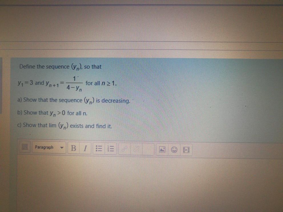 Solved Define the sequence (Yn), so that Yo = 3 and yn +1 | Chegg.com