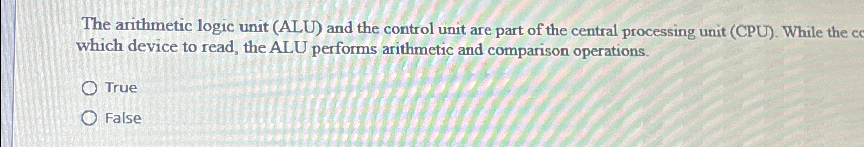 Solved The arithmetic logic unit (ALU) ﻿and the control unit | Chegg.com
