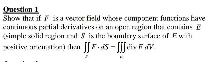 Solved Question 1 Show that if F is a vector field whose | Chegg.com