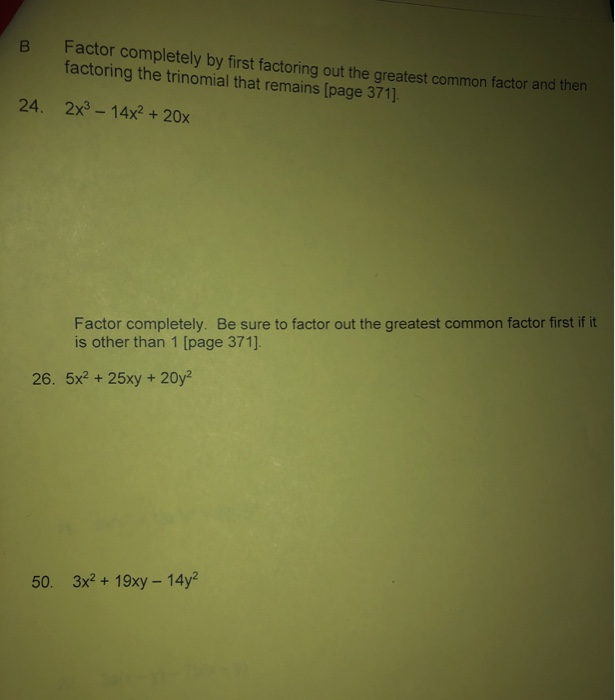 Solved B Factor completely by first factoring out the | Chegg.com