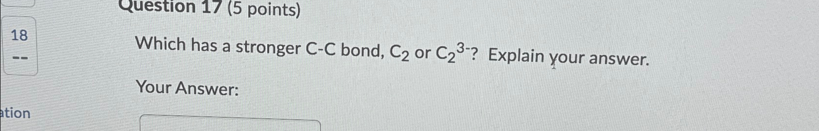 Solved Which has a stronger C-C ﻿bond, C2 ﻿or C23- ? | Chegg.com