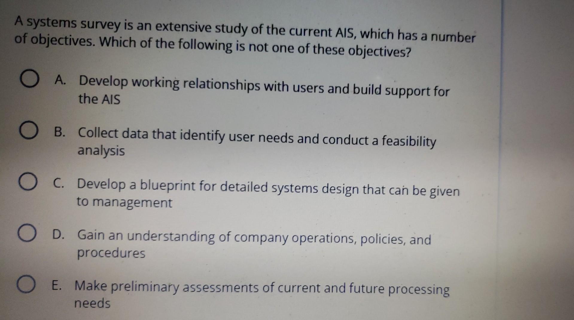 Solved A systems survey is an extensive study of the current | Chegg.com