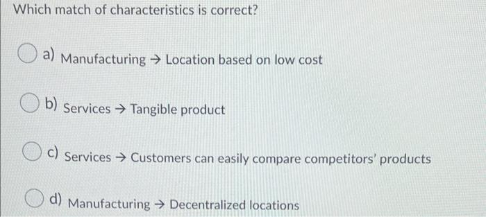 Solved Which match of characteristics is correct? O a) | Chegg.com