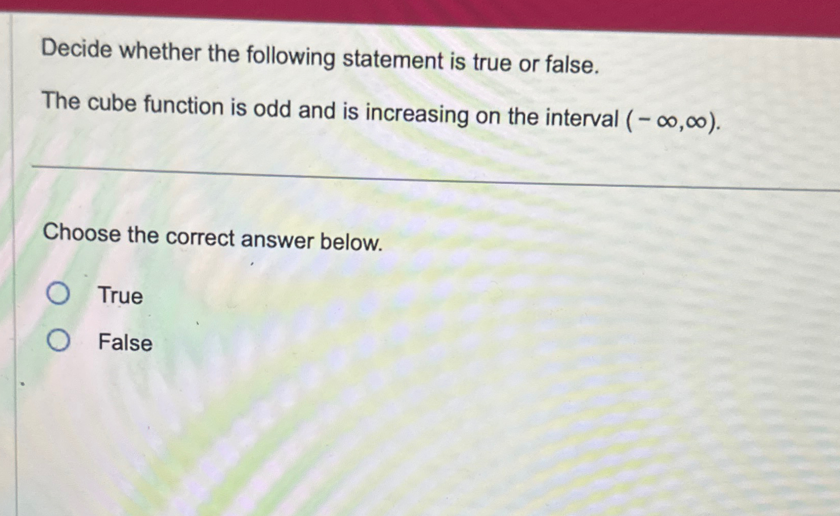 Solved Decide whether the following statement is true or | Chegg.com