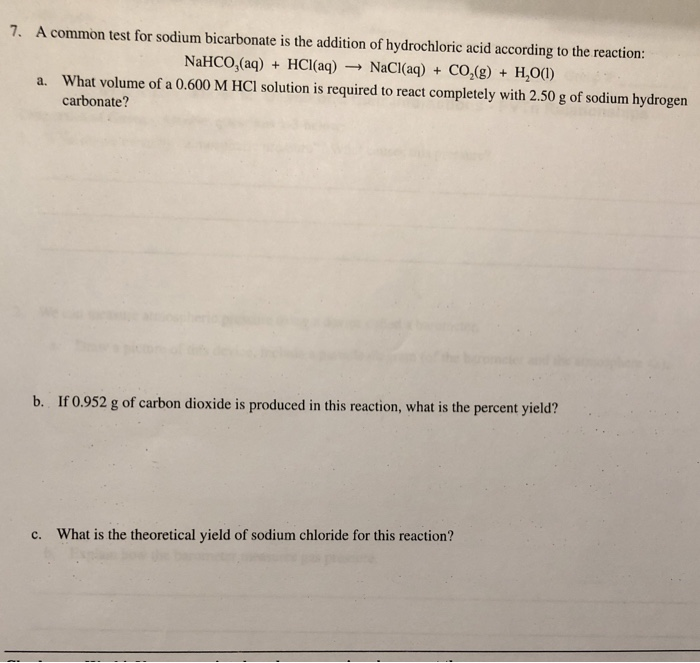 Solved 7. A common test for sodium bicarbonate is the | Chegg.com