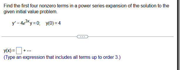 Solved Find the first four nonzero terms in ﻿a power series | Chegg.com
