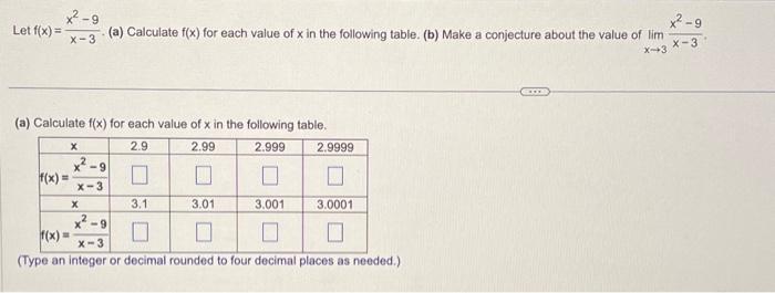 Solved Let f(x)=x−3x2−9, (a) Calculate f(x) for each value | Chegg.com