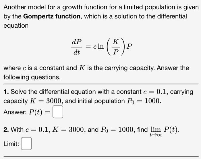 Solved Another model for a growth function for a limited | Chegg.com