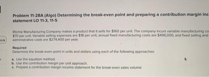 Solved 1 Problem 11-28A (Algo) Determining the break-even | Chegg.com