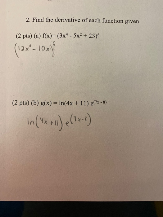 Solved 2. Find the derivative of each function given. (2 | Chegg.com