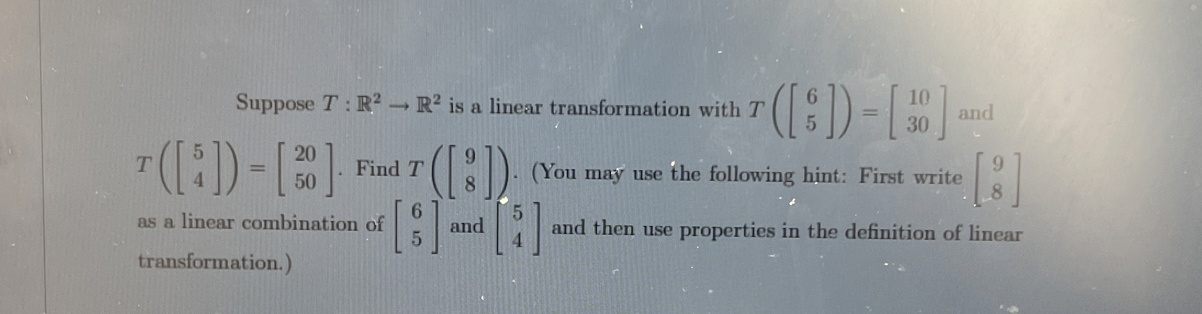 Solved Suppose T:R2→R2 ﻿is a linear transformation with | Chegg.com