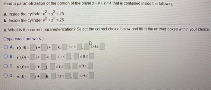 Solved Find a parametrization of the portion of the plane | Chegg.com