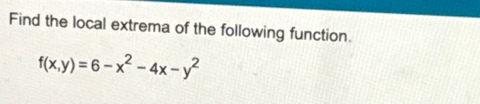Solved Find the local extrema of the following | Chegg.com