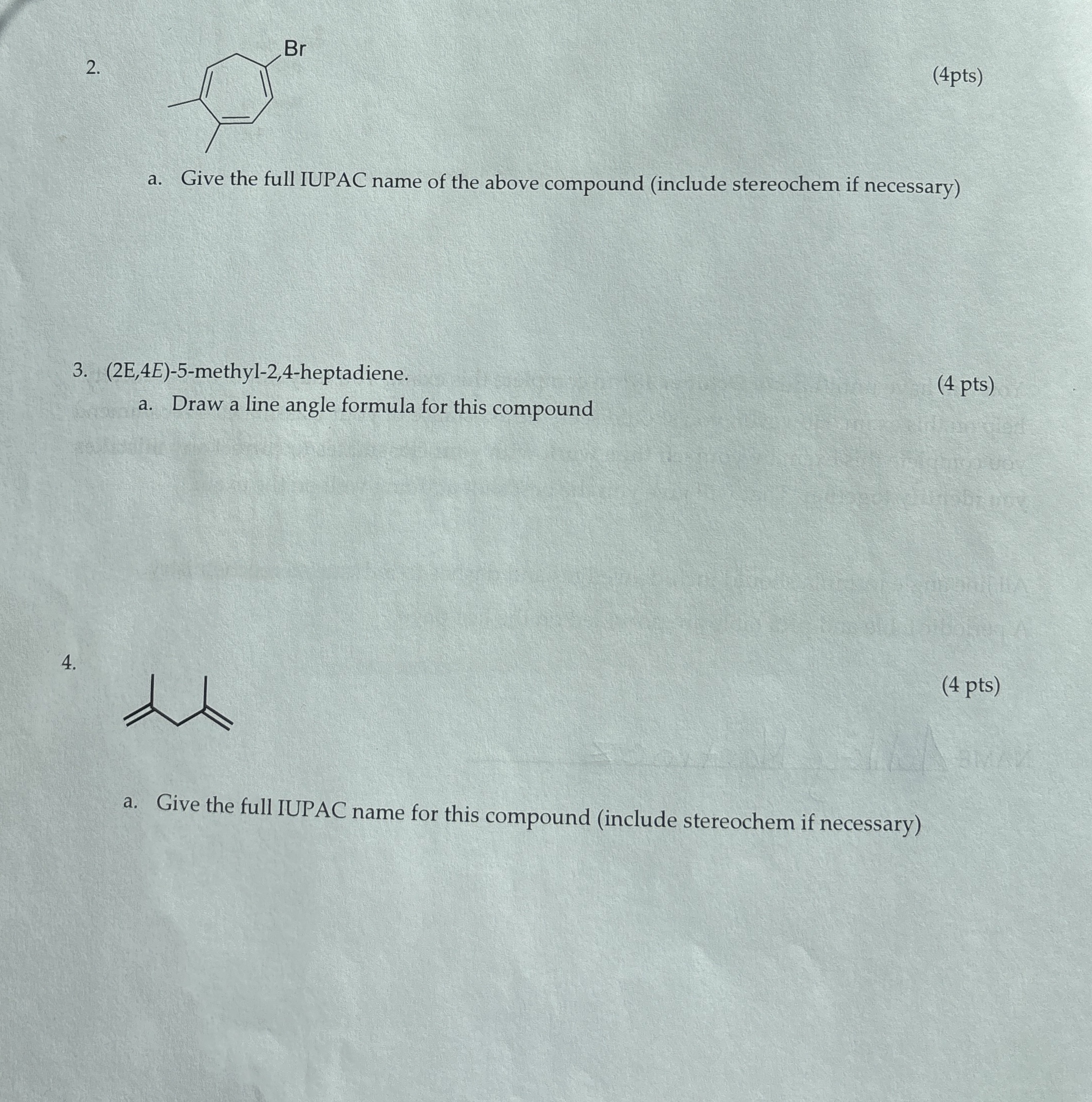 Solved (4pts)a. ﻿Give the full IUPAC name of the above | Chegg.com