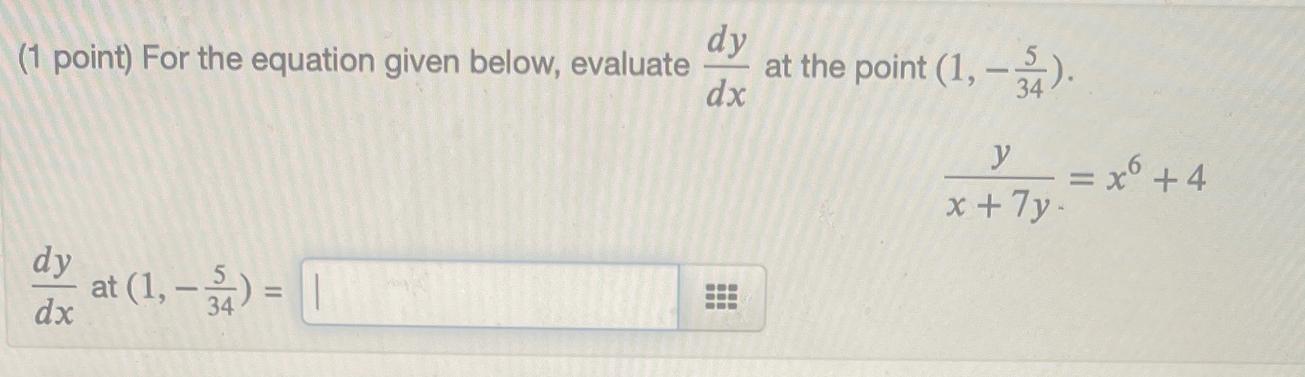 Solved (1 ﻿point) ﻿For the equation given below, evaluate | Chegg.com