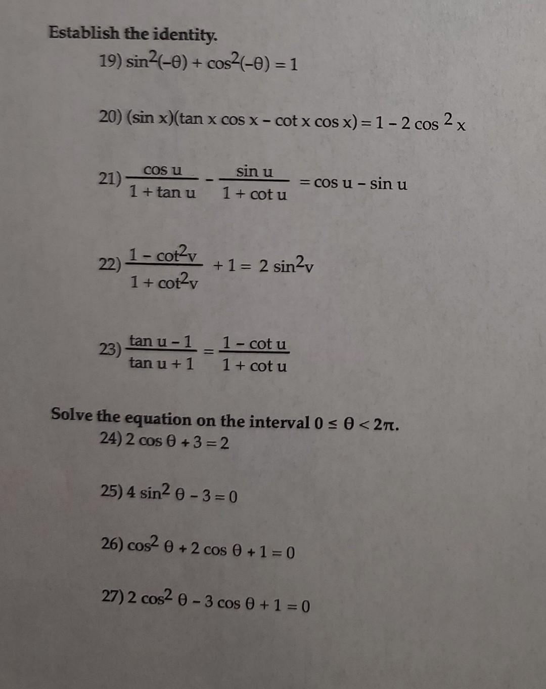 Solved Establish the identity. 19) sin2(-0) + cos2(-0) = 1 | Chegg.com