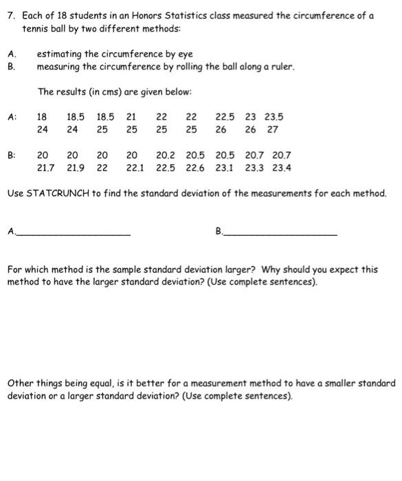 Solved 7. Each of 18 students in an Honors Statistics class | Chegg.com